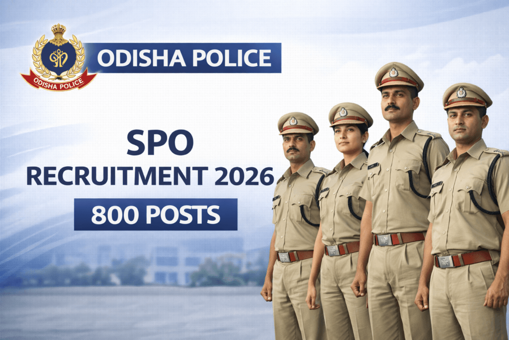 Odisha Police SPO Recruitment 2026: Apply for 800 Special Police ...